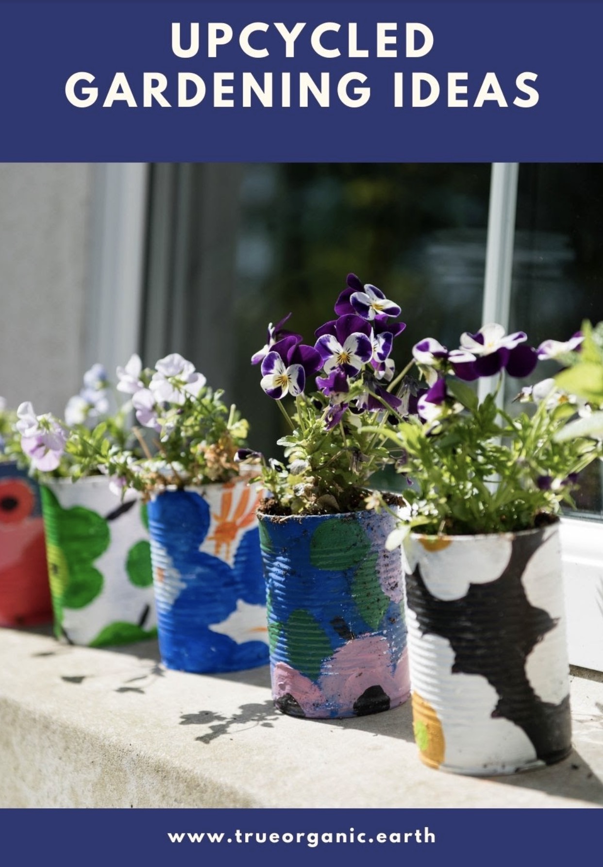 Upcycled Gardening Ideas - True Organic